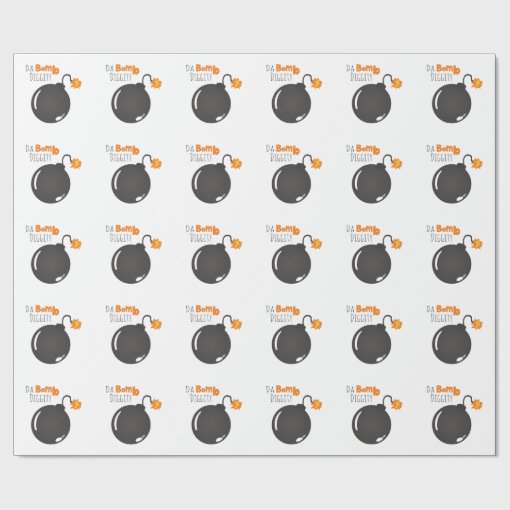 Da Bomb Diggity Wrapping Paper | Zazzle