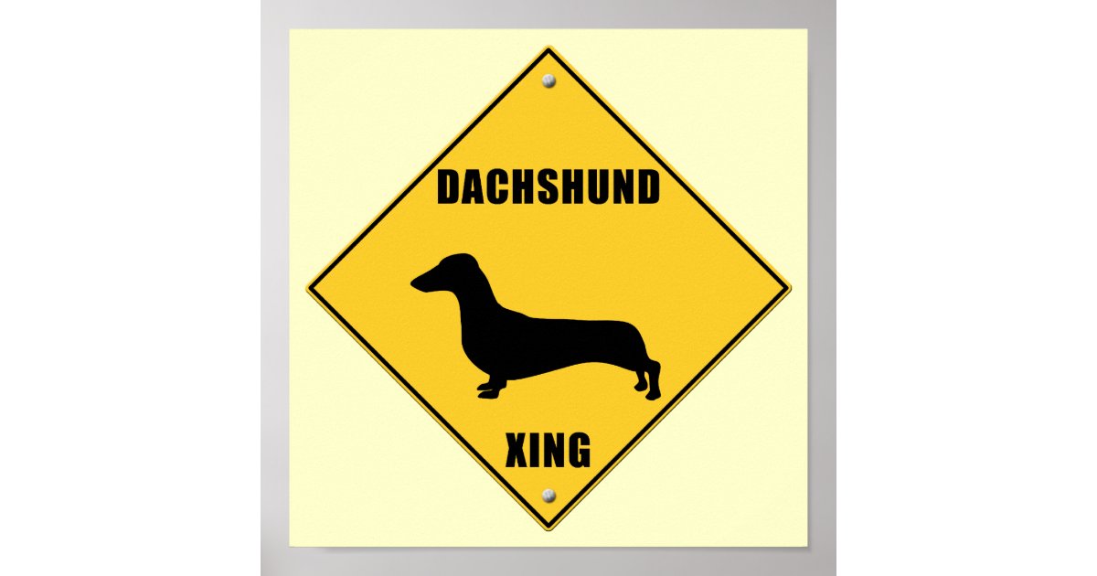Dachshund Crossing (XING) Sign | Zazzle