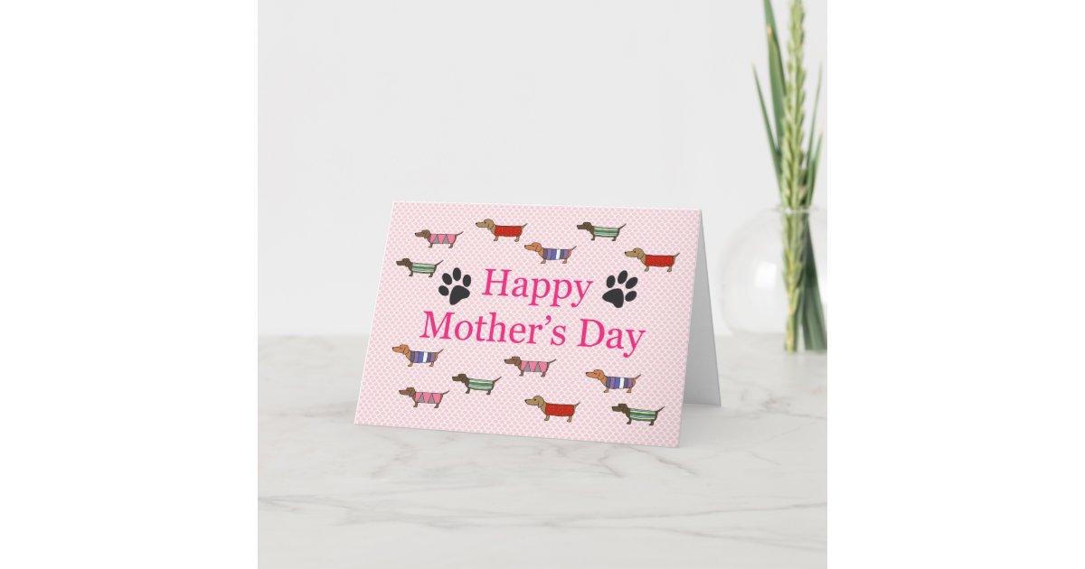 Dachshund Sausage dog Wiener dog cute Mothers day Card | Zazzle