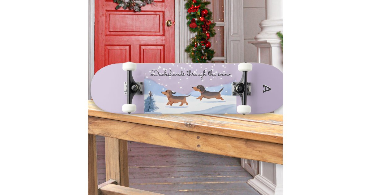 Dachshunds Through The Snow Monogrammed Christmas Skateboard | Zazzle