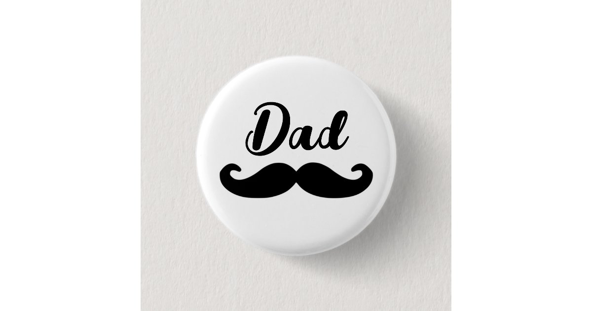 Dad black handlebar moustache button | Zazzle