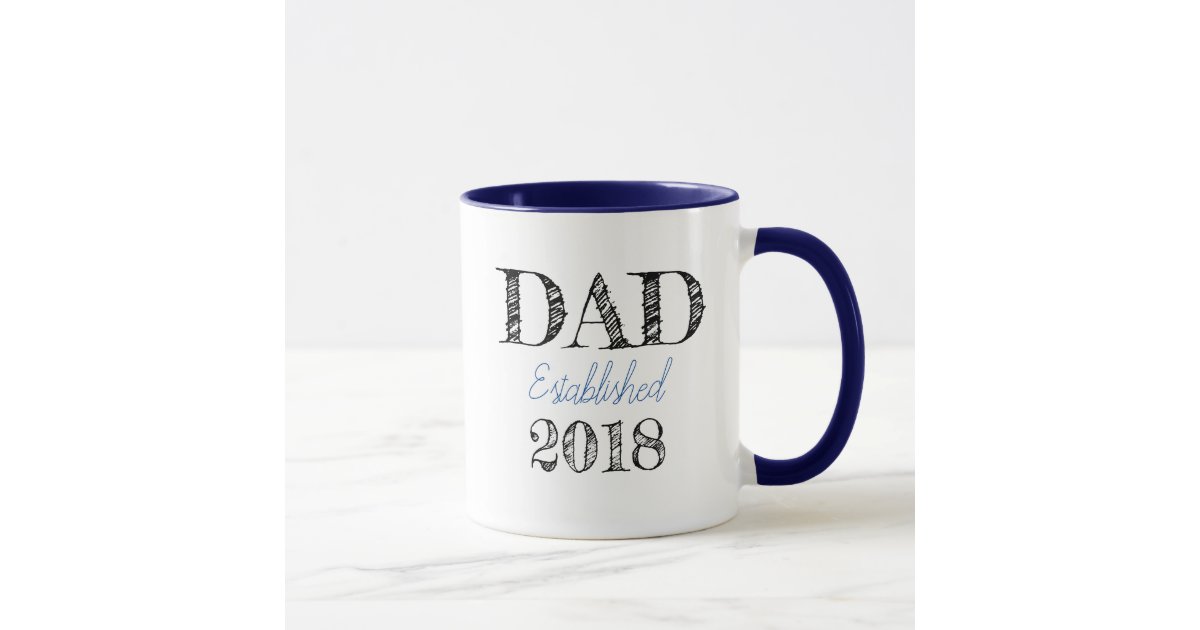 DAD Established 2018 customizable Mug | Zazzle