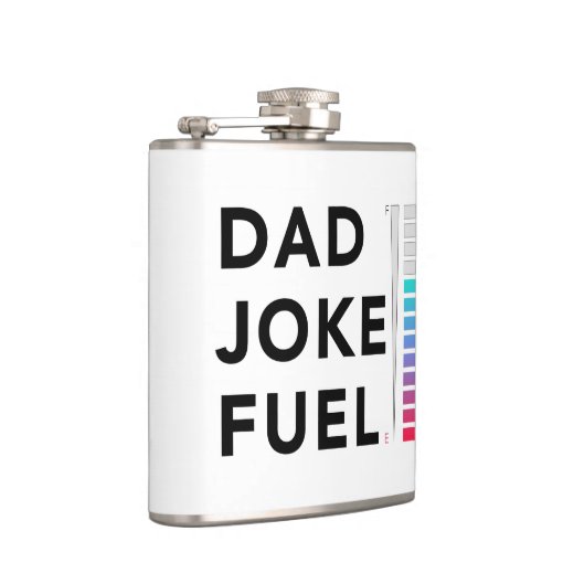 Dad Joke Fuel Meter Fathers Day Flask | Zazzle