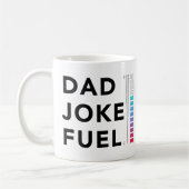 Dad Joke Fuel Meter Funny Fathers Day Coffee Mug | Zazzle