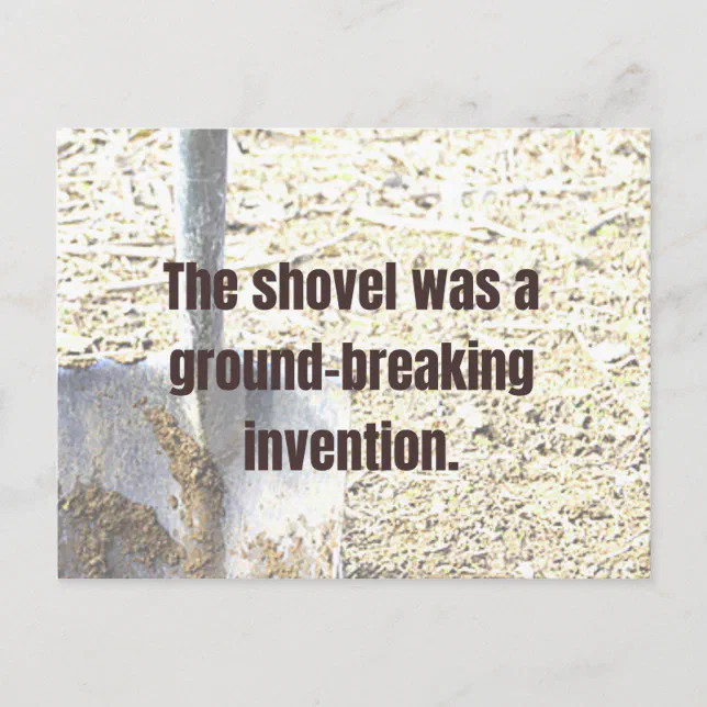 DAD JOKE Shovel was a ground-breaking invention Postcard | Zazzle