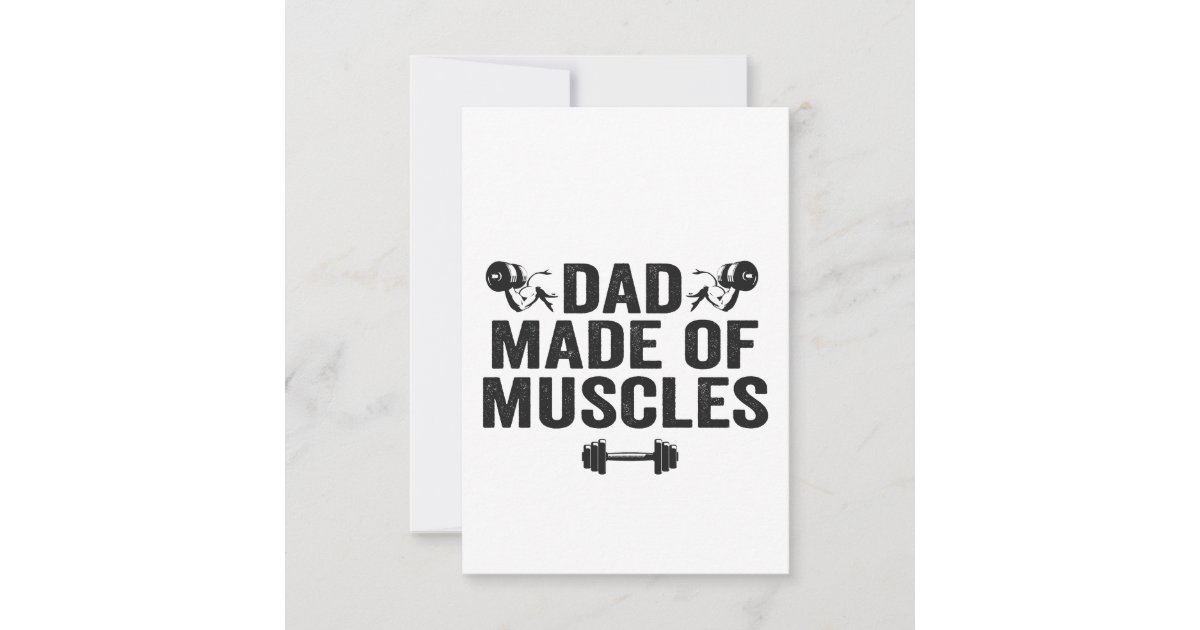 Dad Made of Muscles Funny Fitness Father Gift Thank You Card | Zazzle