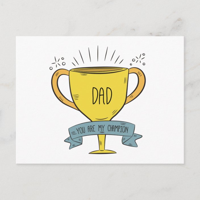 Dad My Champion Father's Day | Postcard | Zazzle.com