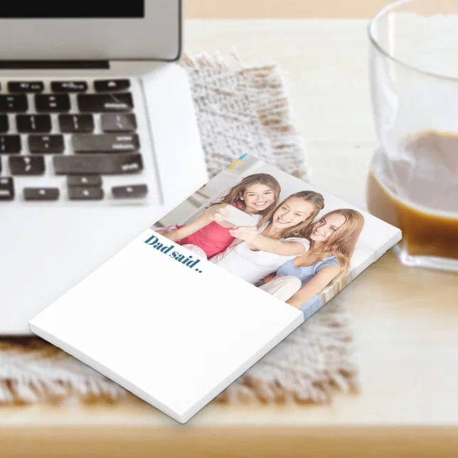 Dad Said Fun Custom Photo Post-it Notes | Zazzle