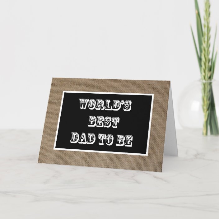 Dad to Be Fathers Day Card | Zazzle.com