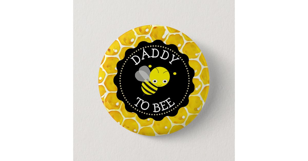 Dad to Bee Baby Shower Button | Zazzle