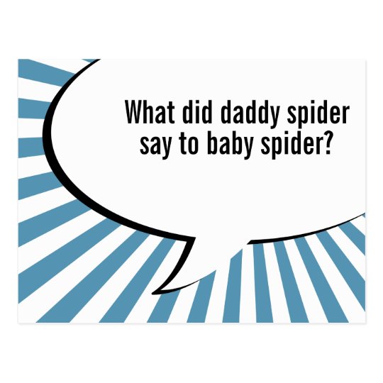 daddy spider joke postcard | Zazzle.com
