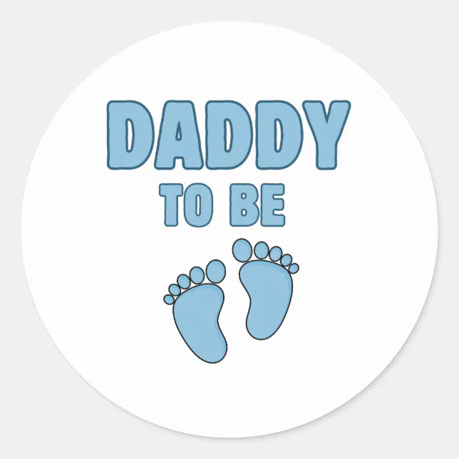 DADDY TO BE CLASSIC ROUND STICKER | Zazzle