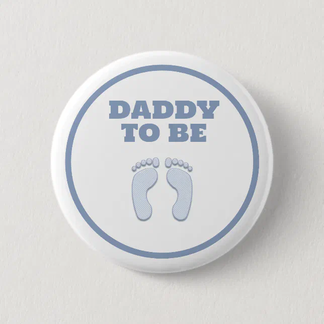 DADDY TO BE PINBACK BUTTON | Zazzle