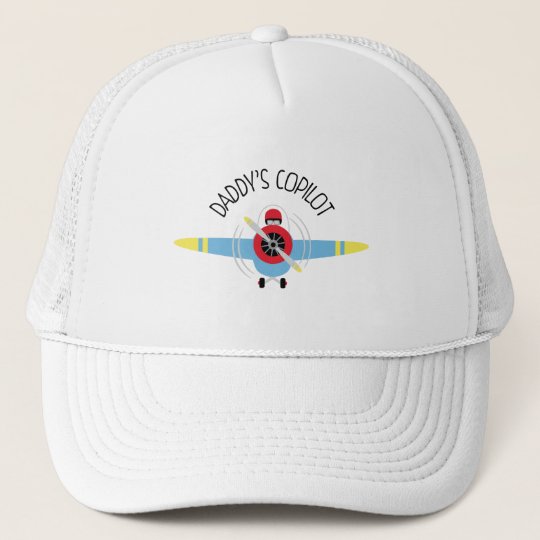 Daddy's Copilot Trucker Hat | Zazzle.com