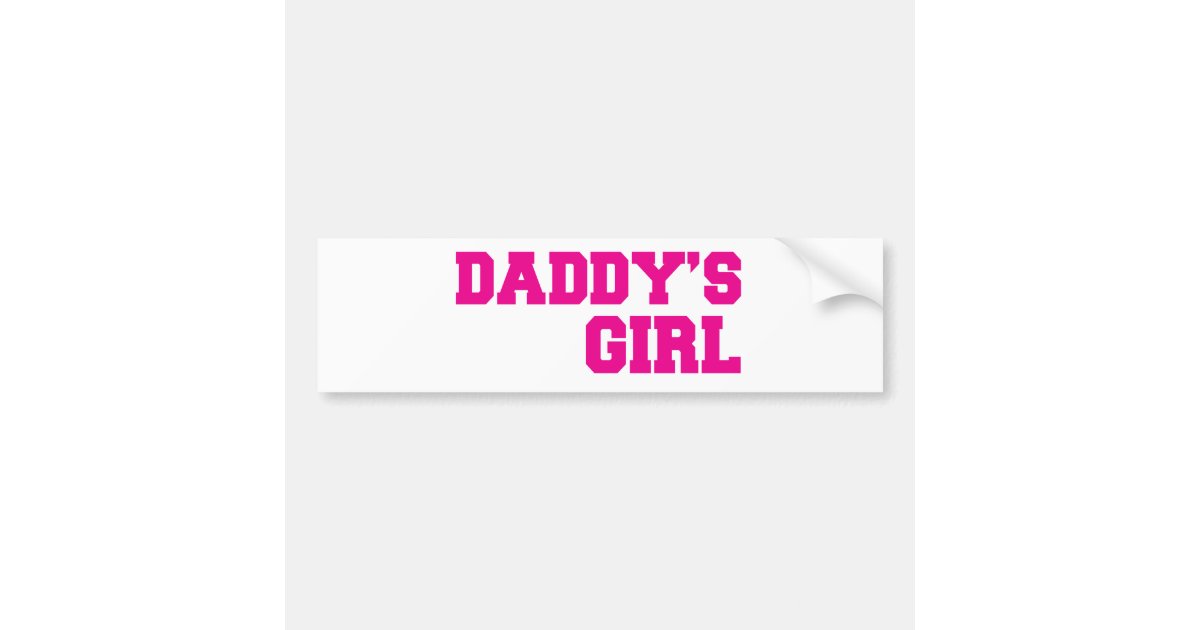 daddys girl pink bumper sticker | Zazzle