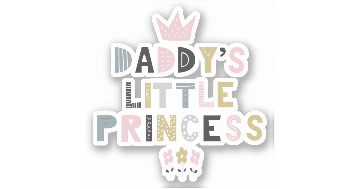 Daddy's Little Princess Sticker | Zazzle
