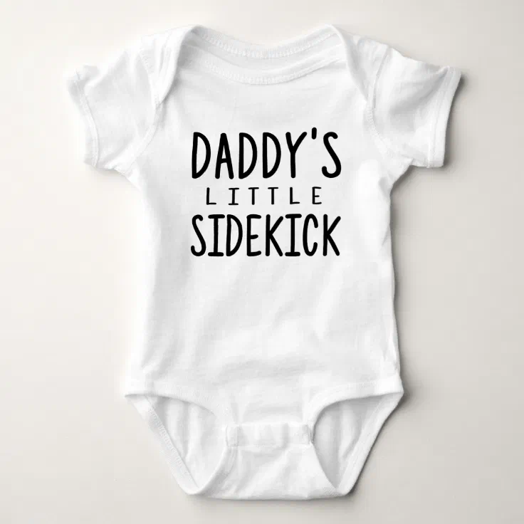 Daddy's Little Sidekick Baby Bodysuit | Zazzle