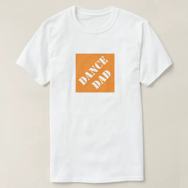Dadisms Dance Dad T-Shirt | Zazzle