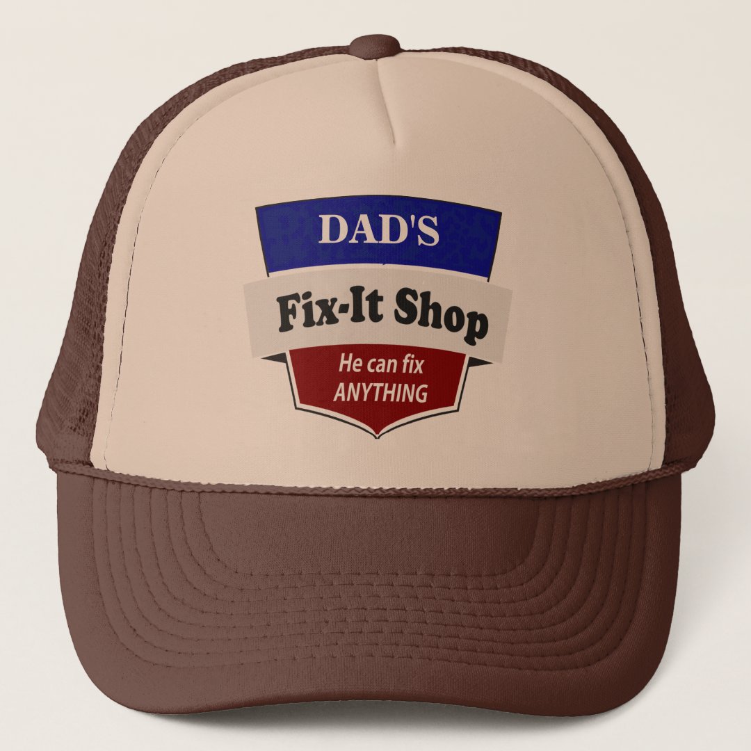 Dad's Fix it Shop - Handy Man Mr. Fix It DIY Trucker Hat | Zazzle