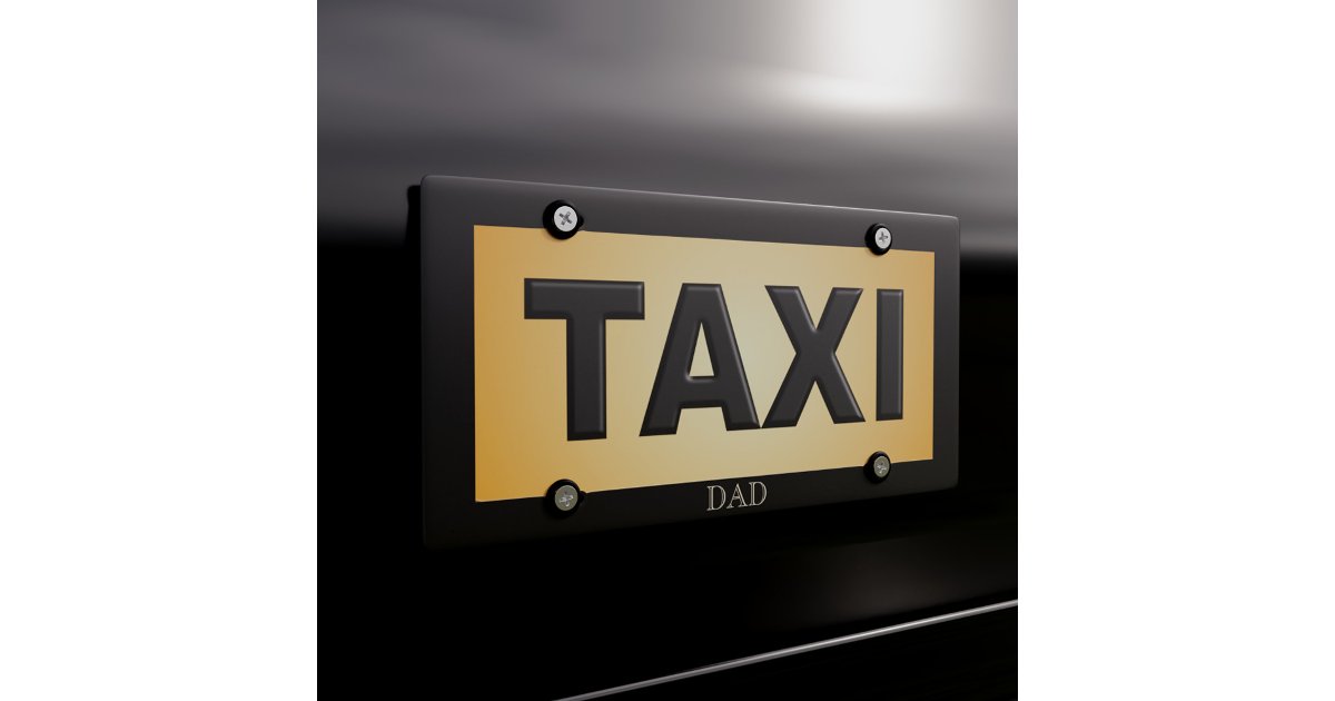 Dad's Taxi Service Personalized License Plate | Zazzle