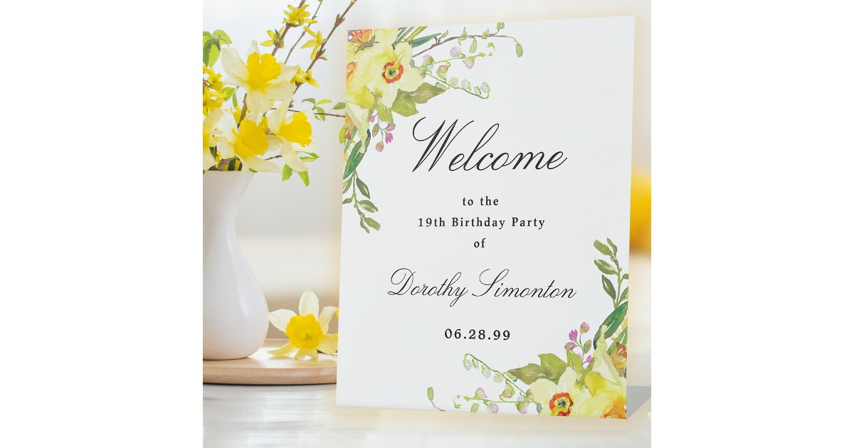Daffodil Floral 19th Birthday Party Welcome Pedestal Sign | Zazzle