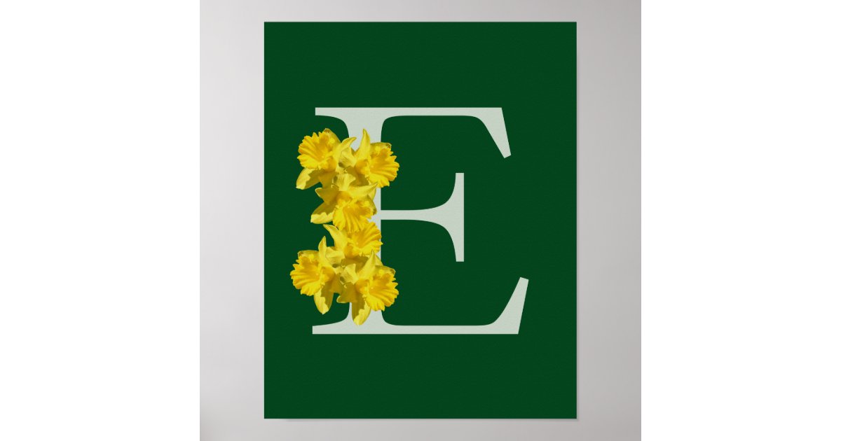 Daffodil Monogram Initial E Poster | Zazzle