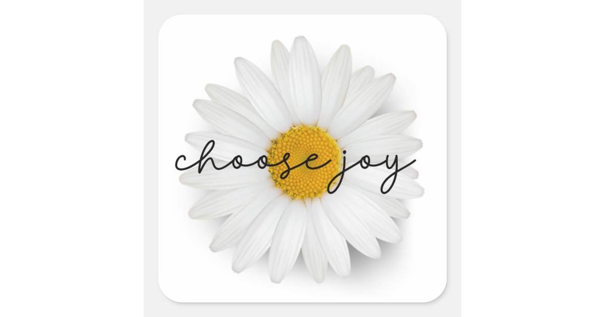 daisy - choose joy sticker | Zazzle