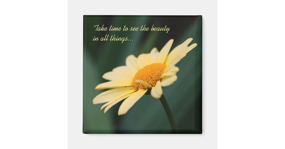 Daisy Flower Inspirational Quote Magnet | Zazzle