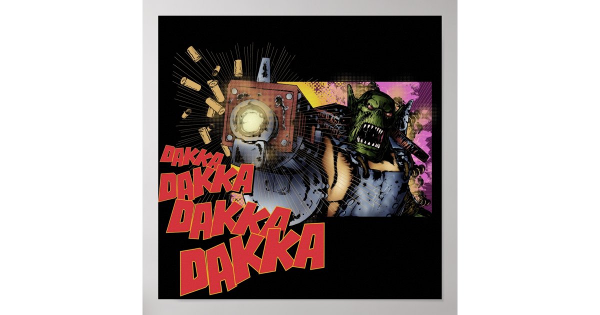 Dakka Dakka Orc Poster | Zazzle