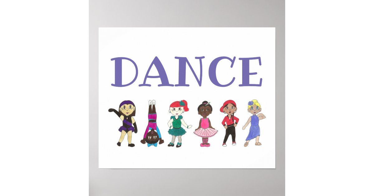 DANCE Ballet Tap Jazz Acro Hip Hop Lyrical Dancers Poster | Zazzle