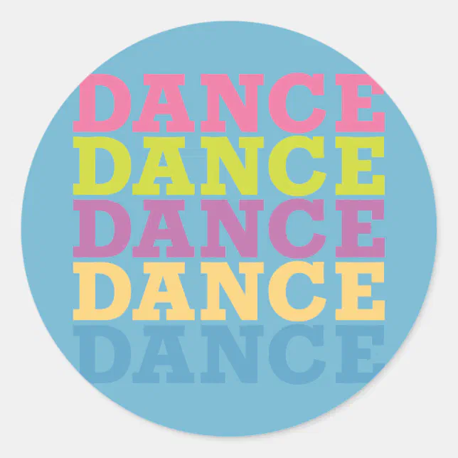 Dance Dance Classic Round Sticker | Zazzle
