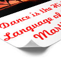 Dance is the Hidden Language for the soul Poster | Zazzle