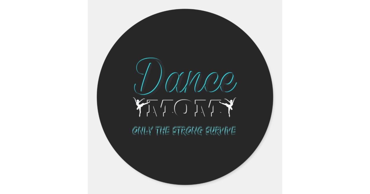 Dance Mom Ballet Ballerina Hip Hop Tap Dance Classic Round Sticker | Zazzle