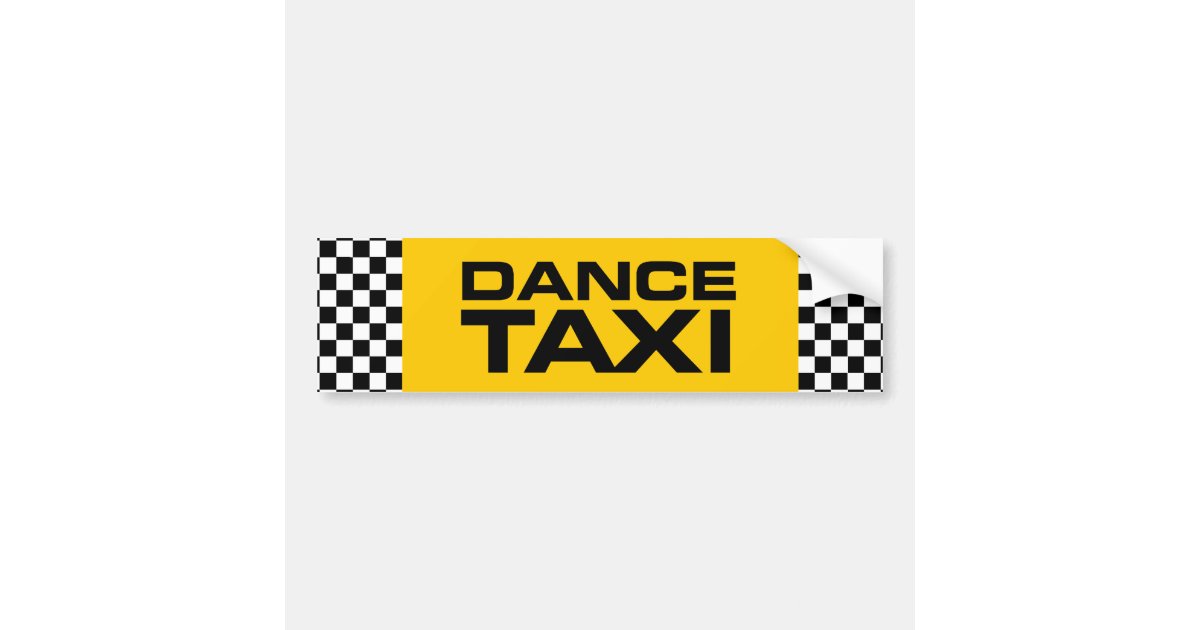 Dance Taxi Bumper Sticker | Zazzle