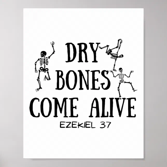 Dancing Skeleton Dry Bones Come Alive Bible Verse Poster | Zazzle