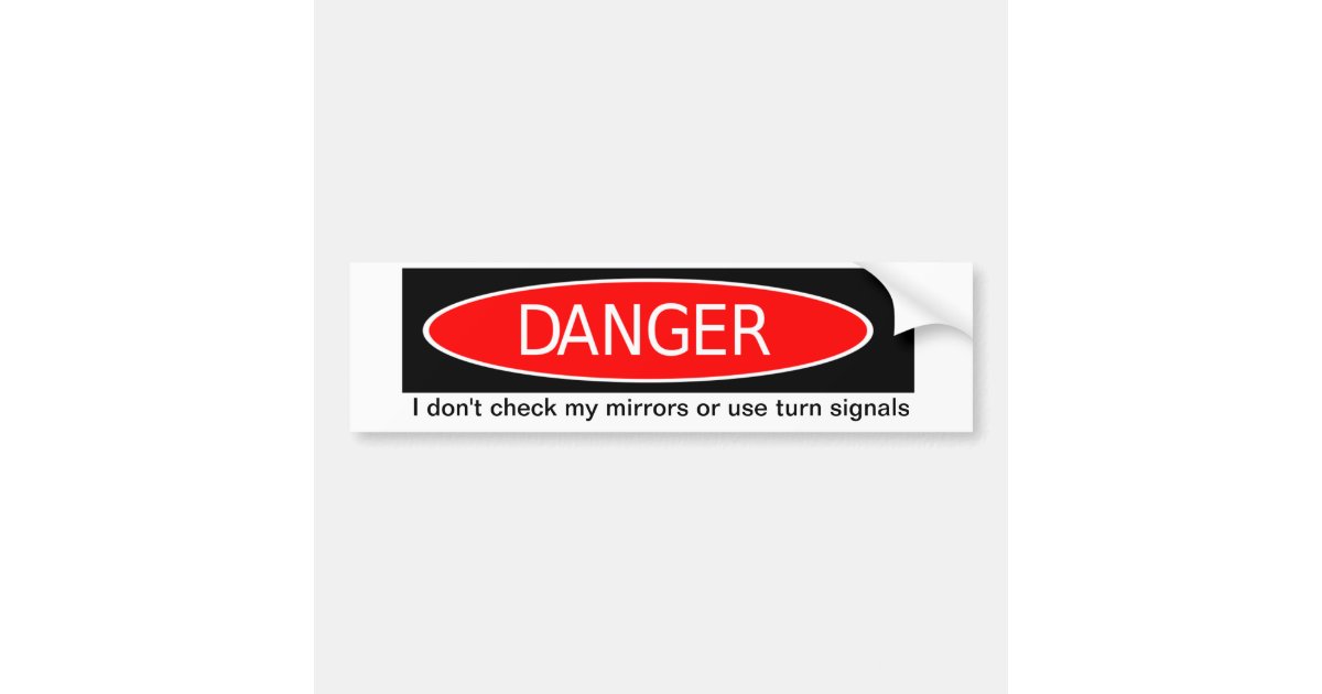 DANGER Bumper Sticker | Zazzle