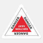 Danger Ejection Seat Triangle Sticker | Zazzle.com