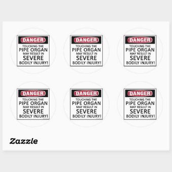 Danger Pipe Organ Classic Round Sticker | Zazzle