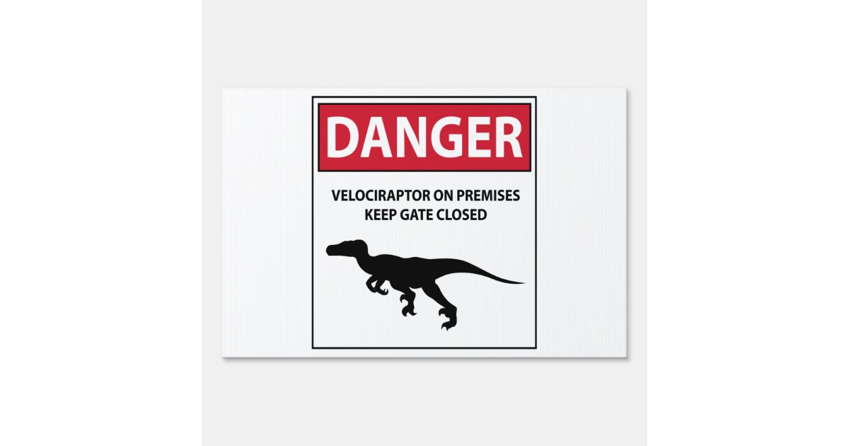 Danger Sign (Raptors) | Zazzle