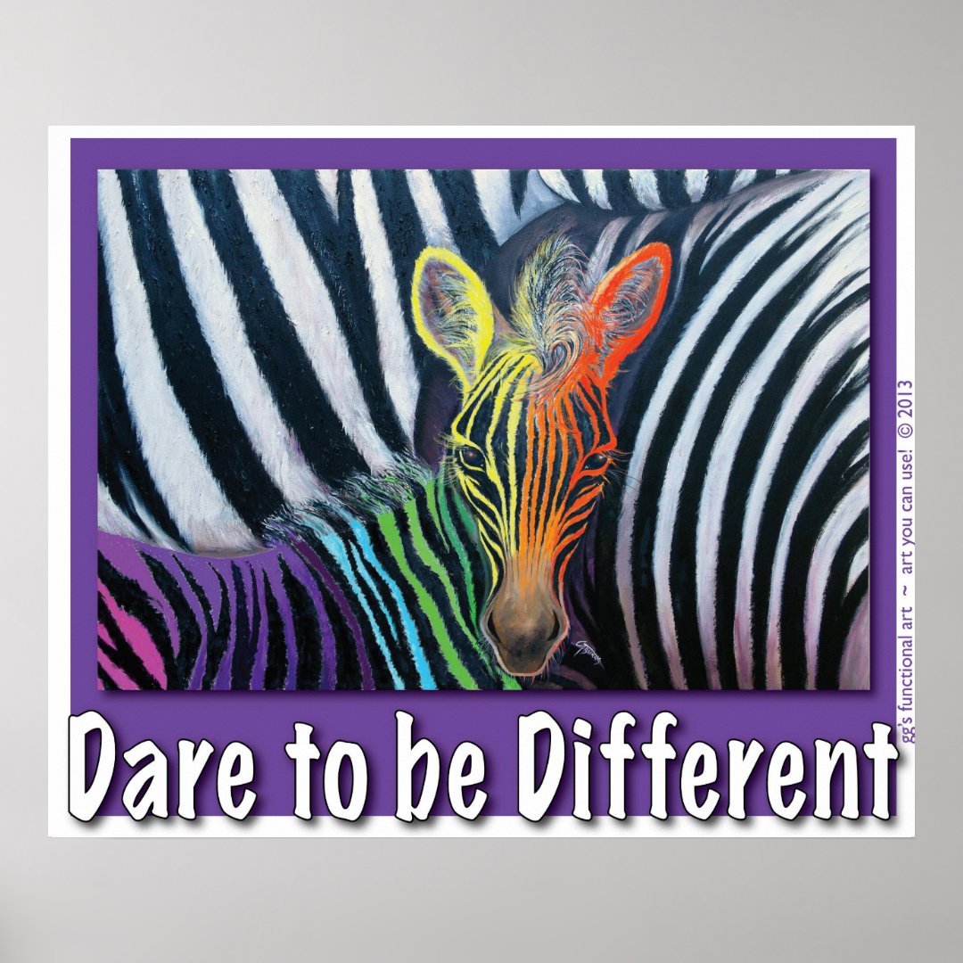 dare to be different Baby Zebra Design by GG Burns Poster | Zazzle
