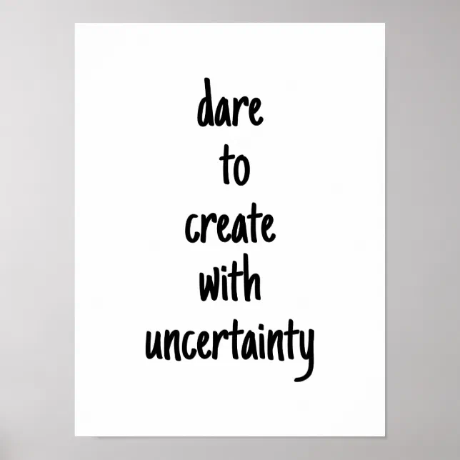 Dare To Create Poster | Zazzle