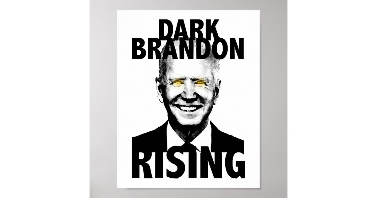 Dark Brandon Rising Poster | Zazzle