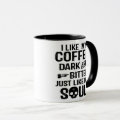 Dark Humor Dark and Bitter Funny Mug | Zazzle