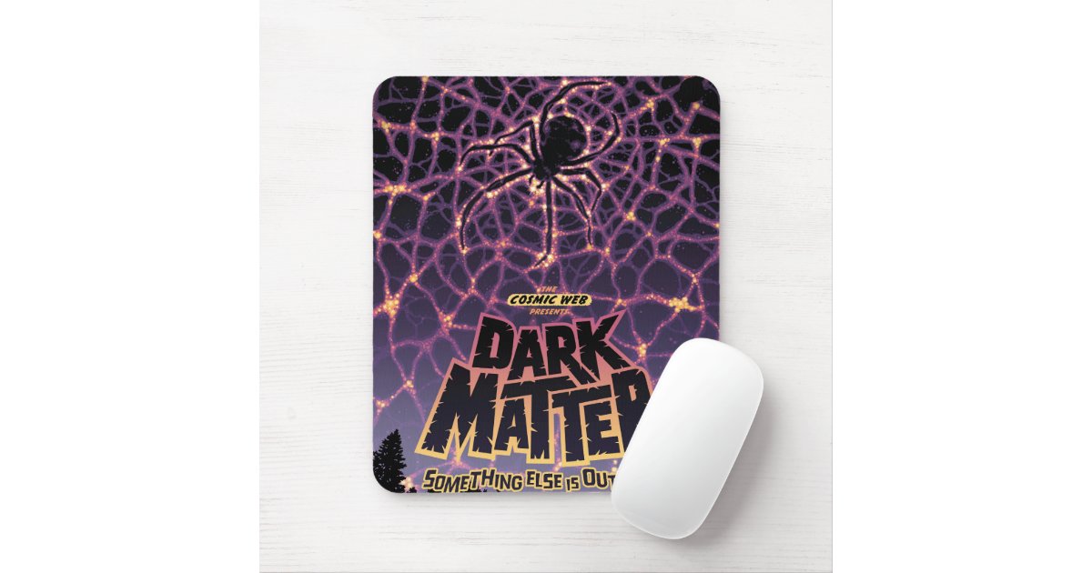 Dark Matter Poster. Mouse Pad | Zazzle