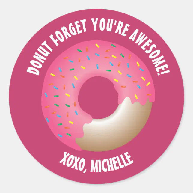 Dark Pink Donut Forget You're Awesome Valentine's Classic Round Sticker ...