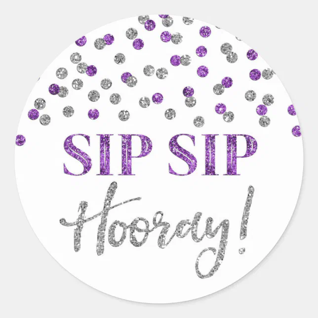 Dark Purple Silver Confetti Sip Sip Hooray Classic Round Sticker | Zazzle