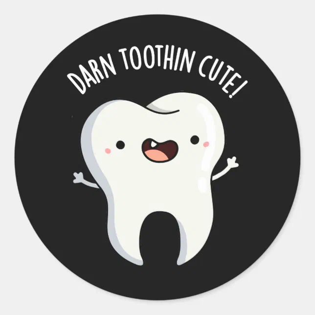 Darn Tooth-in Cute Funny Tooth Pun Dark BG Classic Round Sticker | Zazzle