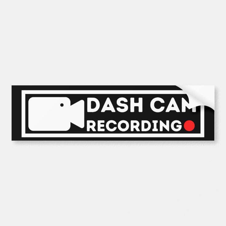 dash cam recording bumper sticker | Zazzle