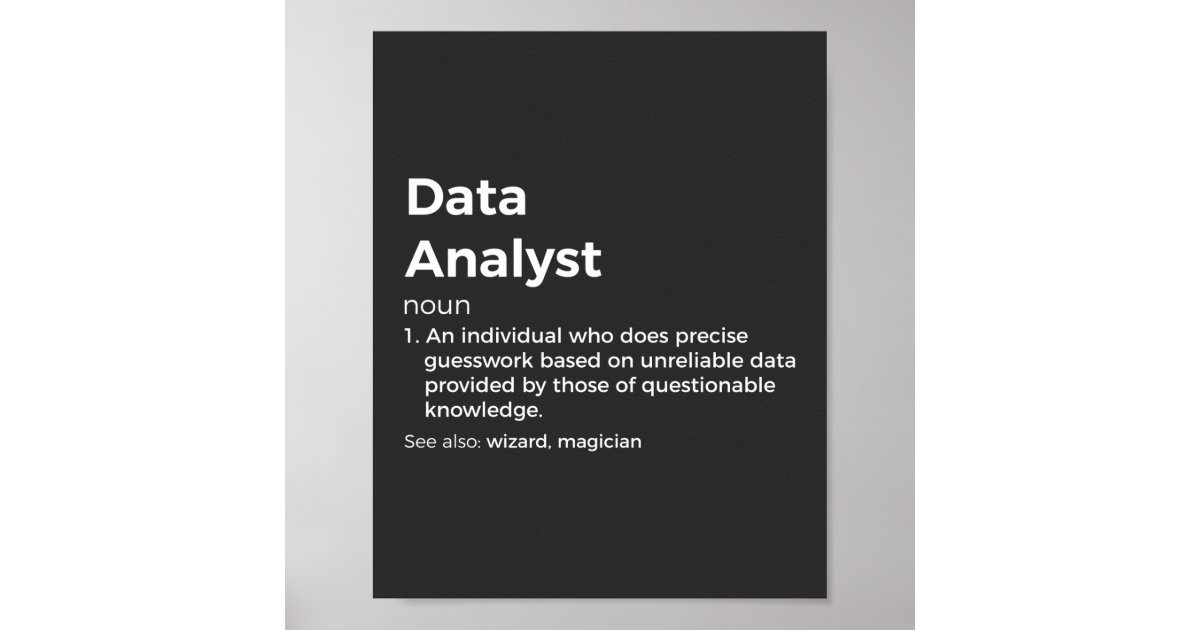 Data Analyst Definition Poster | Zazzle