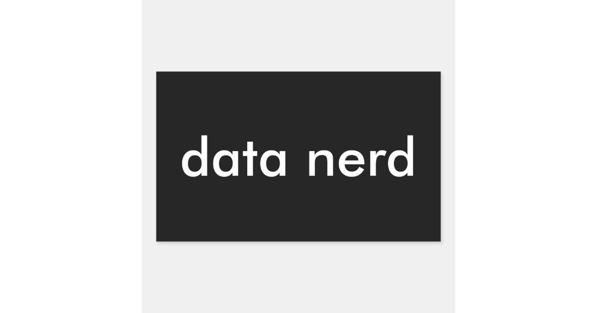 Data Nerd Rectangular Sticker | Zazzle